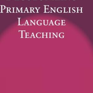 Decolonizing Primary English Language Teaching (Linguistic Diversity and Language Rights, 12)