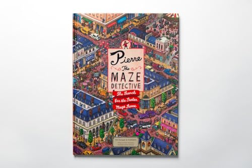 Pierre the Maze Detective: The Search for the Stolen Maze Stone