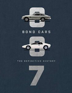 bond cars: the definitive history