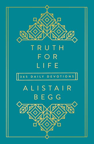 Truth for Life: 365 Daily Devotions (A Gospel-Saturated Gift Devotional for the Entire Year - Includes a Yearly Bible Reading Plan, Durable Cover, and Ribbon Marker)