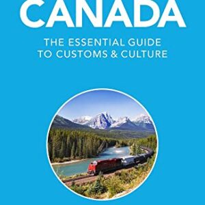 Canada - Culture Smart!: The Essential Guide to Customs & Culture