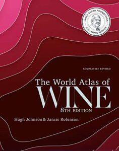 the world atlas of wine 8th edition