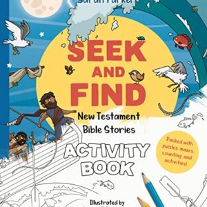 Seek and Find: New Testament Activity Book: Learn All About Jesus! (Christian Coloring and activity book to gift kids ages 4-8)