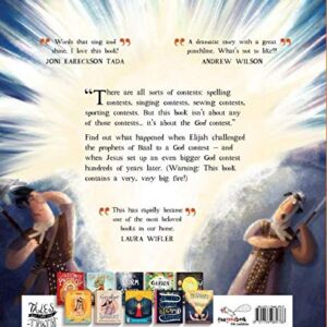 The God Contest Storybook: The True Story of Elijah, Jesus, and the Greatest Victory (Illustrated Bible book to gift kids ages 3-6 and help them to ... the one true God) (Tales That Tell the Truth)