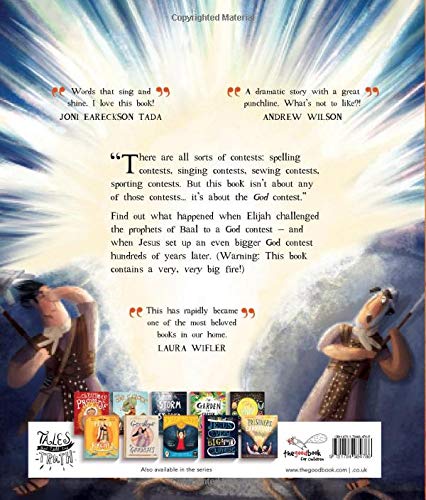 The God Contest Storybook: The True Story of Elijah, Jesus, and the Greatest Victory (Illustrated Bible book to gift kids ages 3-6 and help them to ... the one true God) (Tales That Tell the Truth)