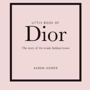 Little Book of Dior (Little Books of Fashion)