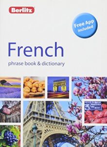 berlitz phrase book & dictionary french (bilingual dictionary) (berlitz phrasebooks)