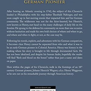 Johann Henrich Wagner: The Chronicle of an 18th Century German Pioneer