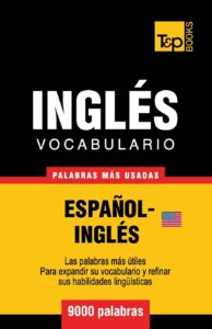 vocabulario español-inglés americano - 9000 palabras más usadas (spanish collection) (spanish edition)