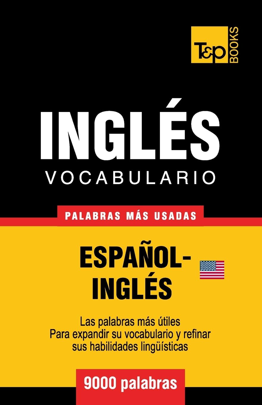 Vocabulario español-inglés americano - 9000 palabras más usadas (Spanish collection) (Spanish Edition)