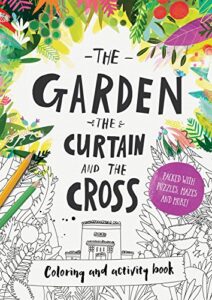 the garden, the curtain & the cross colouring & activity book