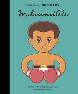 muhammad ali (volume 26) (little people, big dreams, 21)