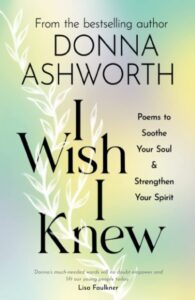 i wish i knew: poems to soothe your soul & strengthen your spirit