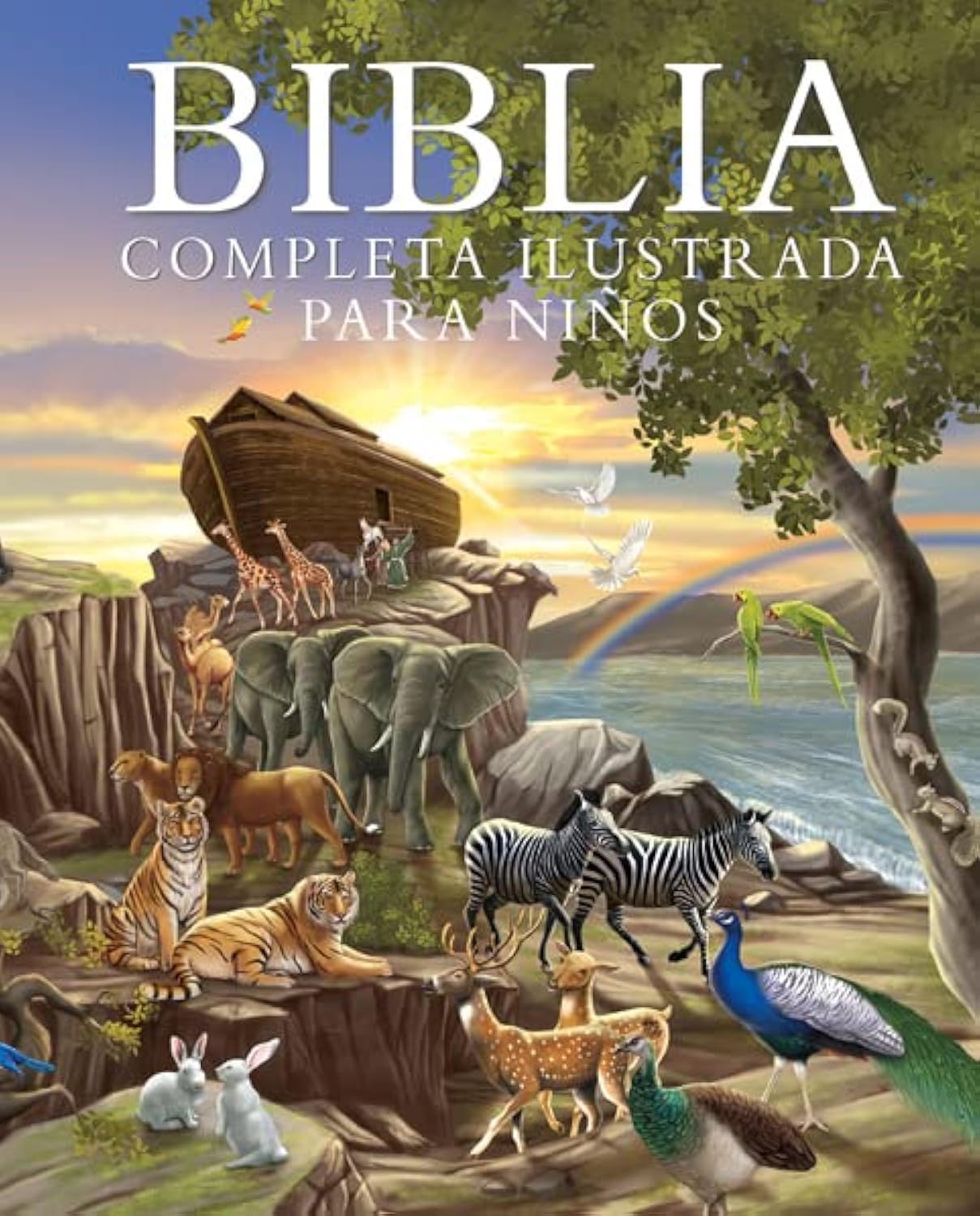 Biblia completa ilustrada para niños (The Illustrated Children's Bible) (Spanish Edition)