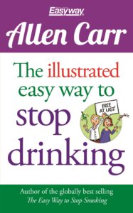 the illustrated easy way to stop drinking: free at last! (allen carr's easyway, 14)