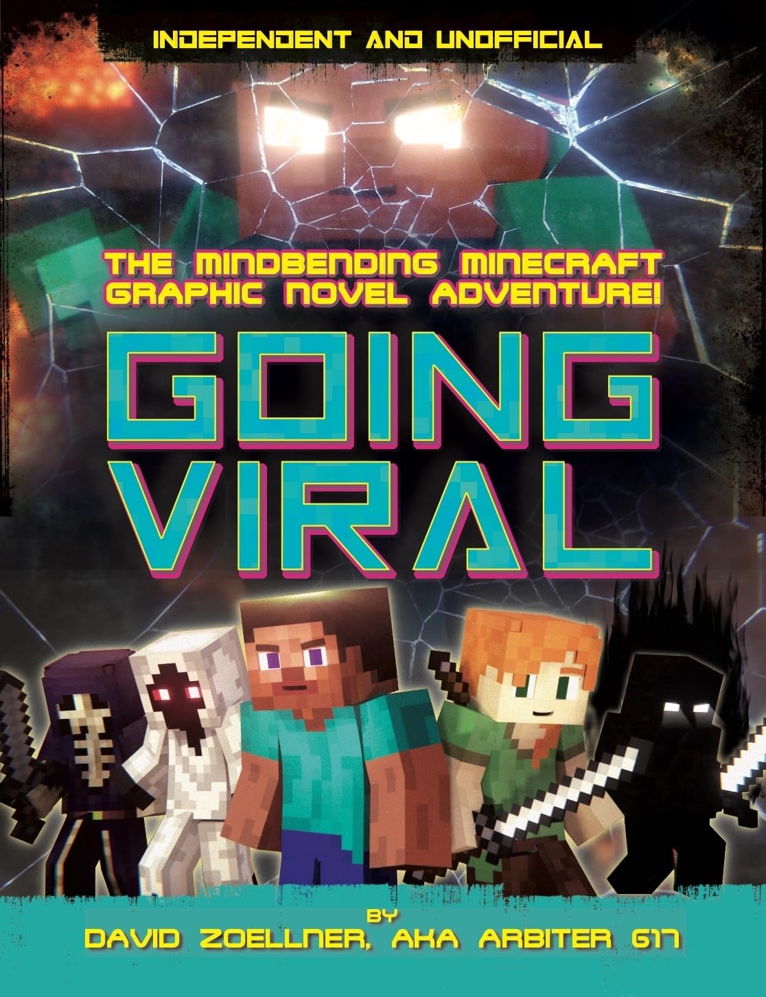 Minecraft Graphic Novel: Going Viral (Independent & Unofficial): The Mindbending Minecraft Graphic Novel Adventure (Minecraft Master Builder)