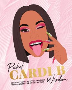 pocket cardi b wisdom: inspirational quotes and wise words from the queen of rap (pocket wisdom)