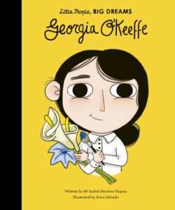 georgia o'keeffe (volume 13) (little people, big dreams, 13)