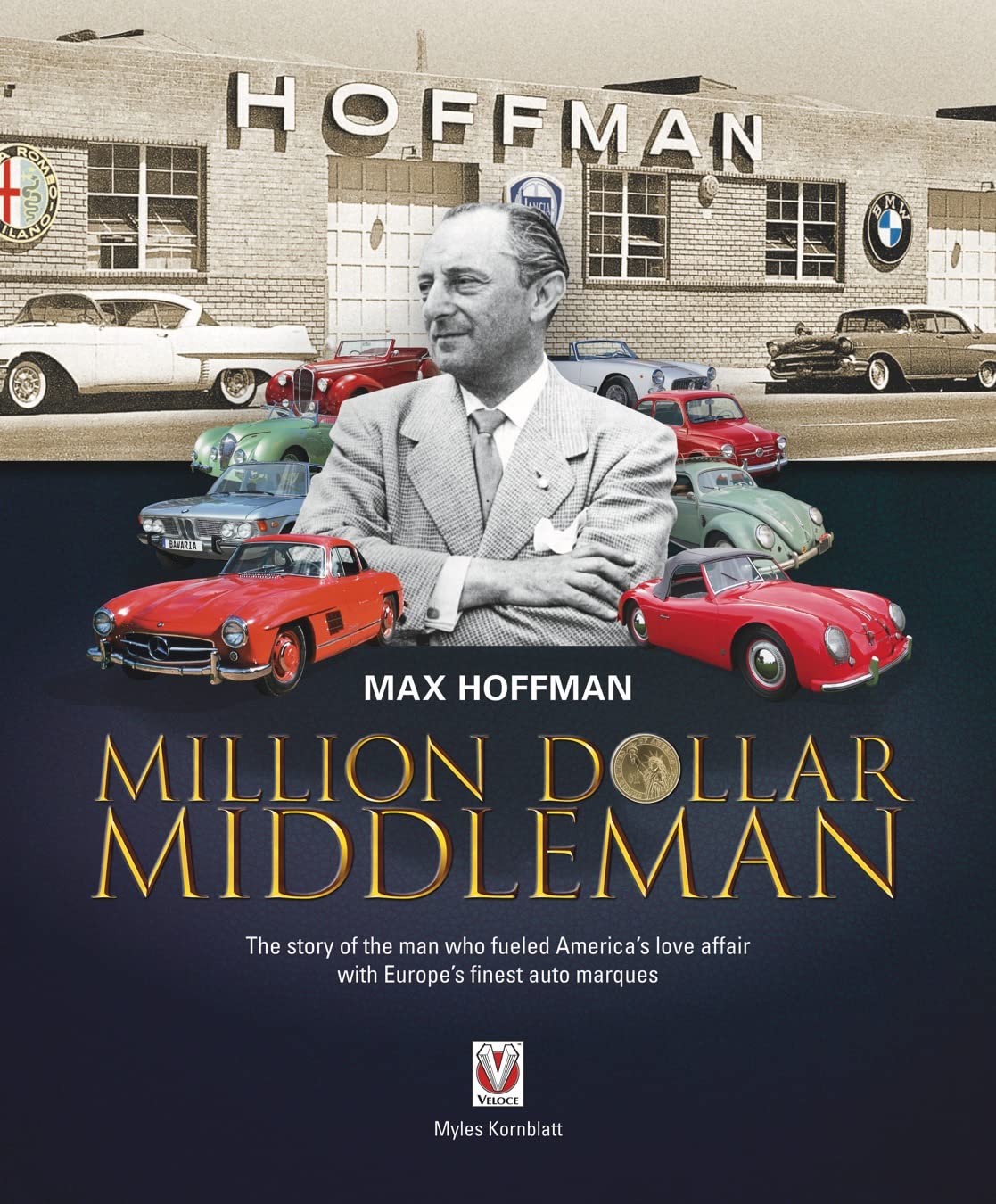 Max Hoffman: Million Dollar Middleman