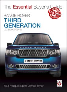 range rover: third generation l322 (2002-2012) (the essential buyer's guide)