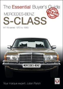 mercedes benz s-class: w116-series 1972-1980 (the essential buyer's guide)