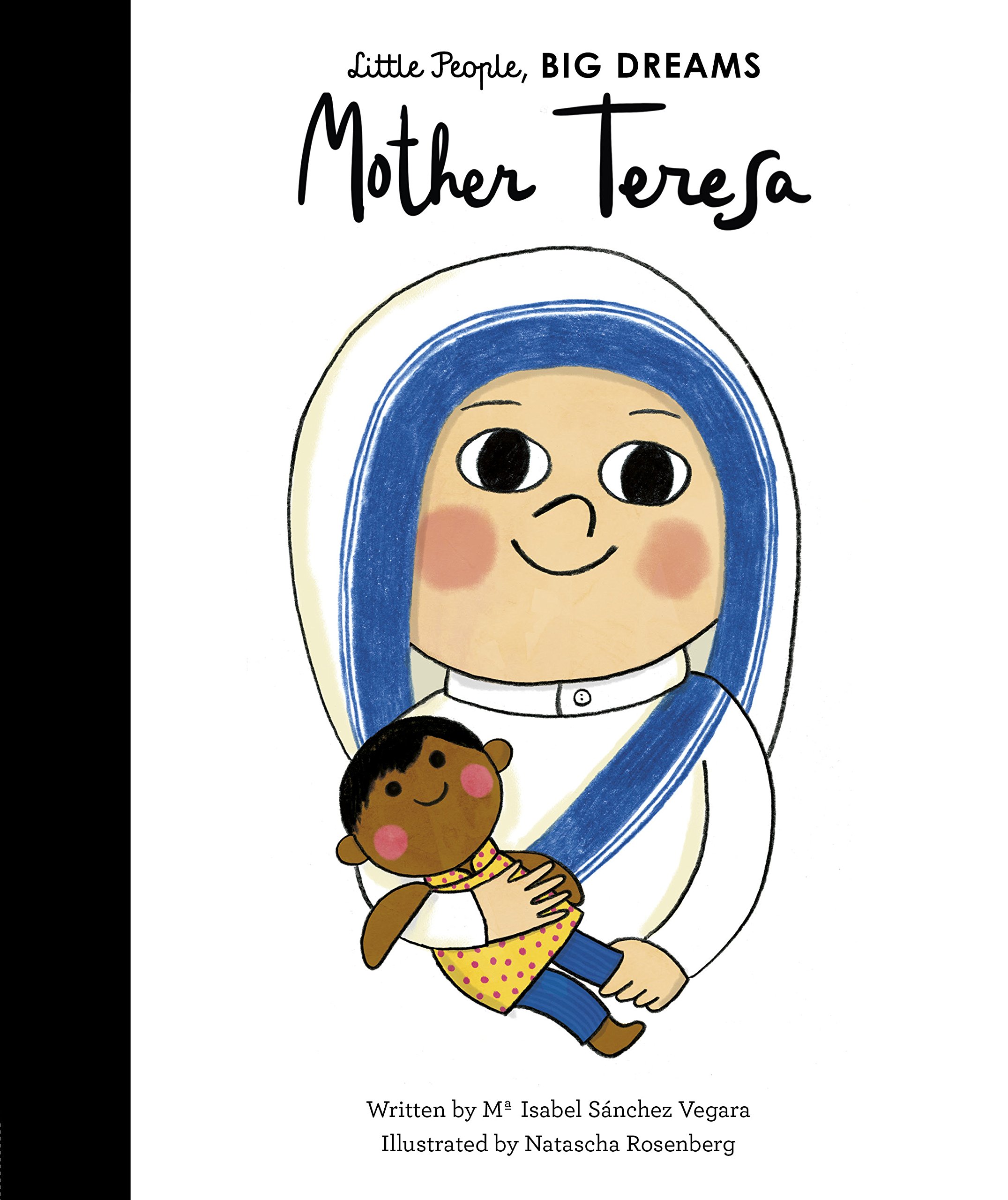 Mother Teresa (Volume 18) (Little People, BIG DREAMS, 17)