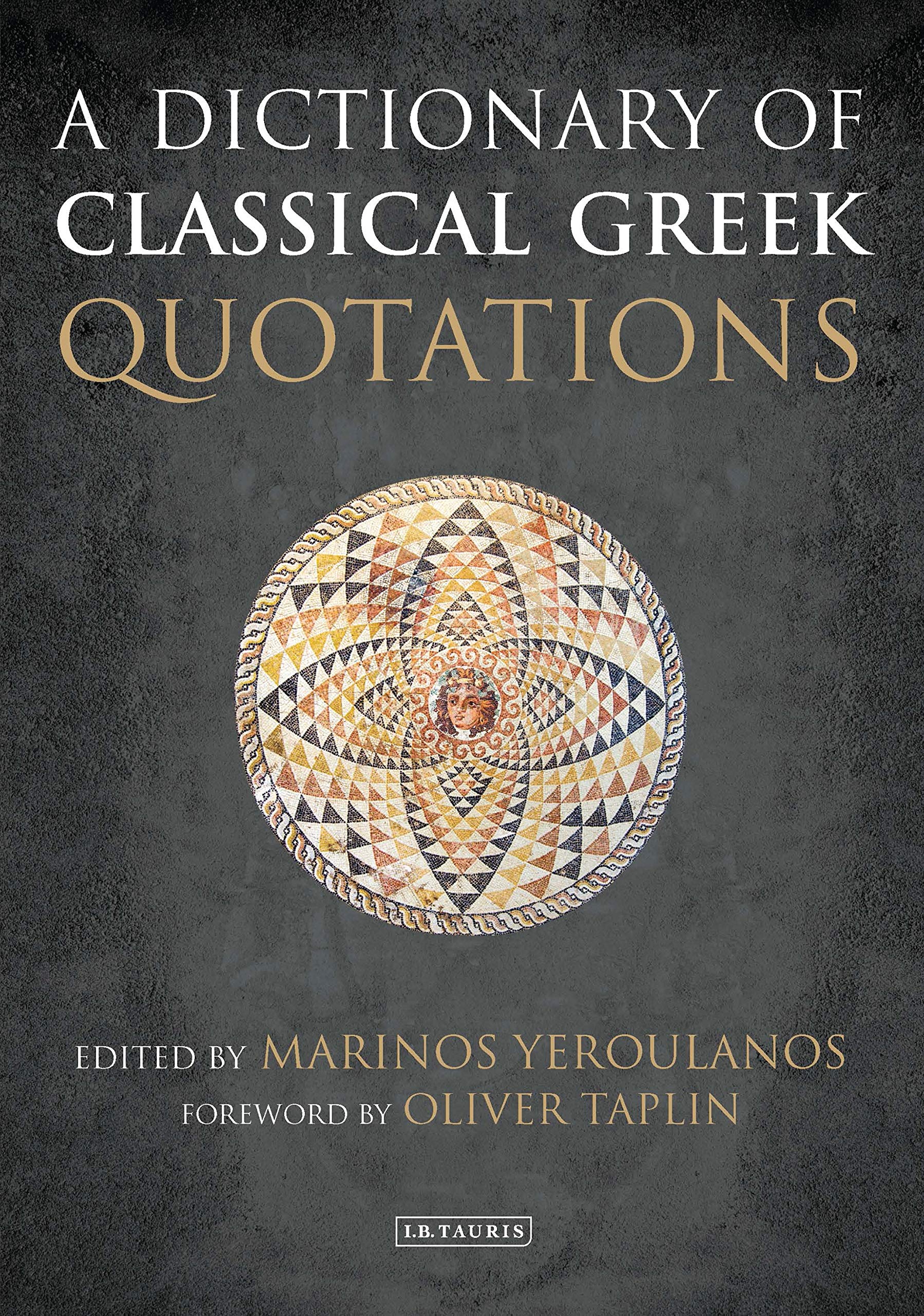 A Dictionary of Classical Greek Quotations