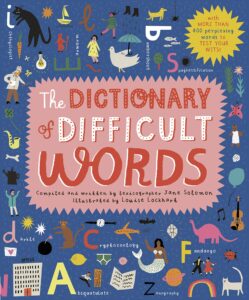 the dictionary of difficult words: with more than 400 perplexing words to test your wits!