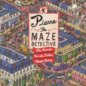 Pierre the Maze Detective: The Search for the Stolen Maze Stone