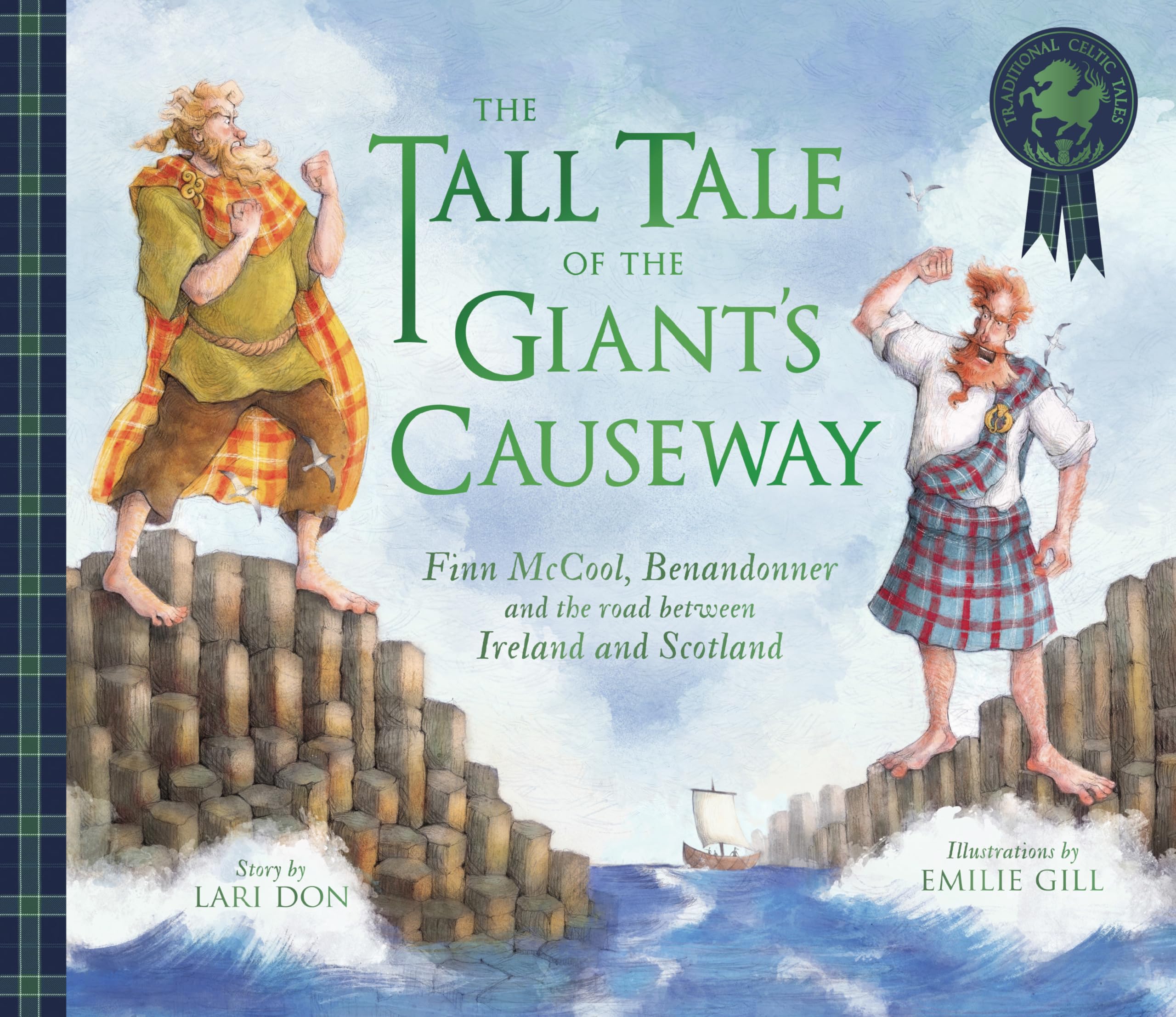 The Tall Tale of the Giant's Causeway: Finn McCool, Benandonner and the road between Ireland and Scotland (Traditional Celtic Tales)