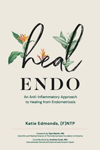 heal endo: an anti-inflammatory approach to healing from endometriosis