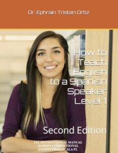 how to teach english to a spanish speaker level 1: second edition