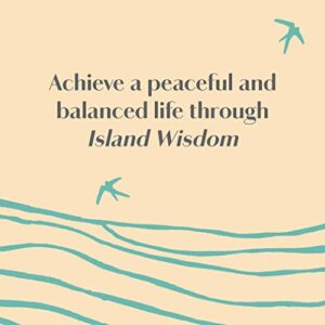 Island Wisdom: Hawaiian Traditions and Practices for a Meaningful Life