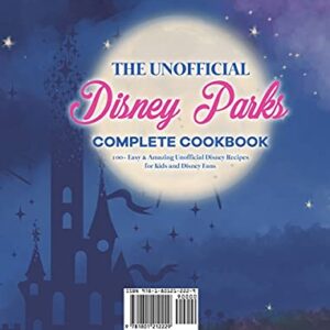 The Unofficial Disney Parks Complete Cookbook: 365-Days Amazing & Delicious Recipes Inspired by Disney Parks