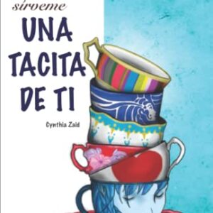 UNA TACITA DE TI (Spanish Edition)