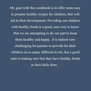 Healthy Kids Cookbook: These Healthy Dishes Can Help to Keep Your Child Living a Healthy and Active Life!