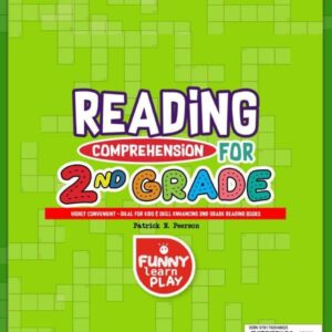 Reading Comprehension Grade 2: Highly Convenient - Ideal for Kids & Skill Enhancing 2nd Grade Reading Books (Reading Comprehension Grade 1, 2, 3 Series)