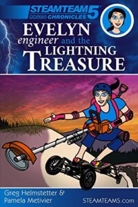 evelyn engineer and the lightning treasure: (steamteam 5 chronicles)