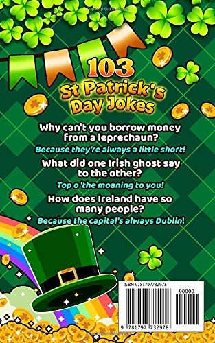 103 St Patricks Day Jokes: The Green and Lucky St. Patrick's Day Joke Book for Kids