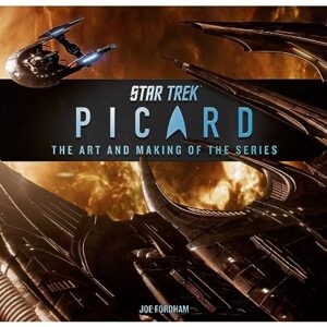 Star Trek: Picard: The Art and Making of the Series