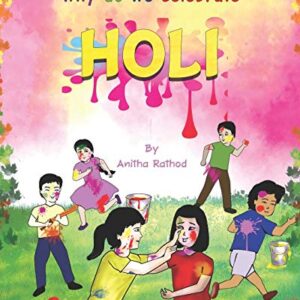 Why do we celebrate HOLI: HOLI FESTIVAL (Unravel Festivals)