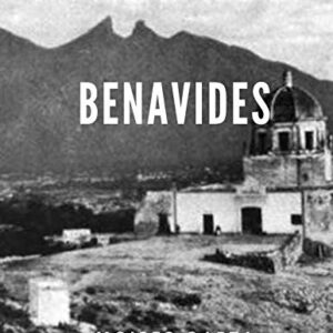 Benavides: Last Names of Nuevo Leon