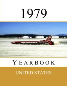 1979 us yearbook: original book full of facts and figures from 1979 - unique birthday gift / present idea.