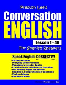 preston lee's conversation english for spanish speakers lesson 1 - 40 (preston lee's english for spanish speakers)