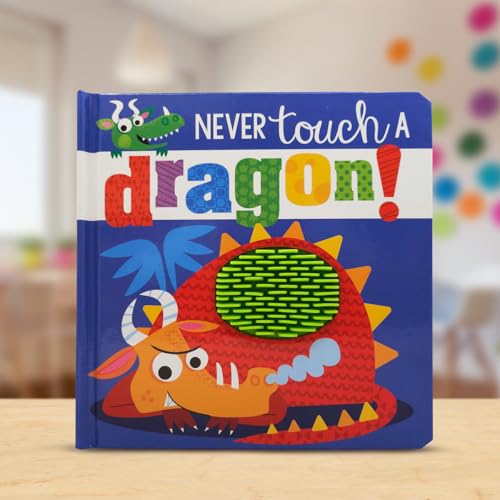 Never Touch a Dragon!