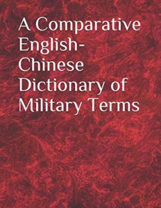 a comparative english-chinese dictionary of military terms