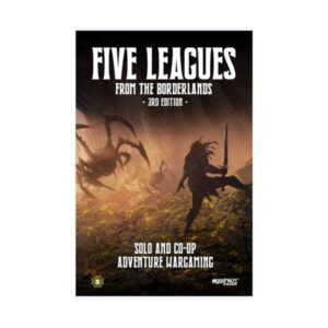 modiphius entertainment: five leagues from the borderlands (3rd edition) - hardcover rpg book, solo & co-op adventure wargaming,tabletop strategy game