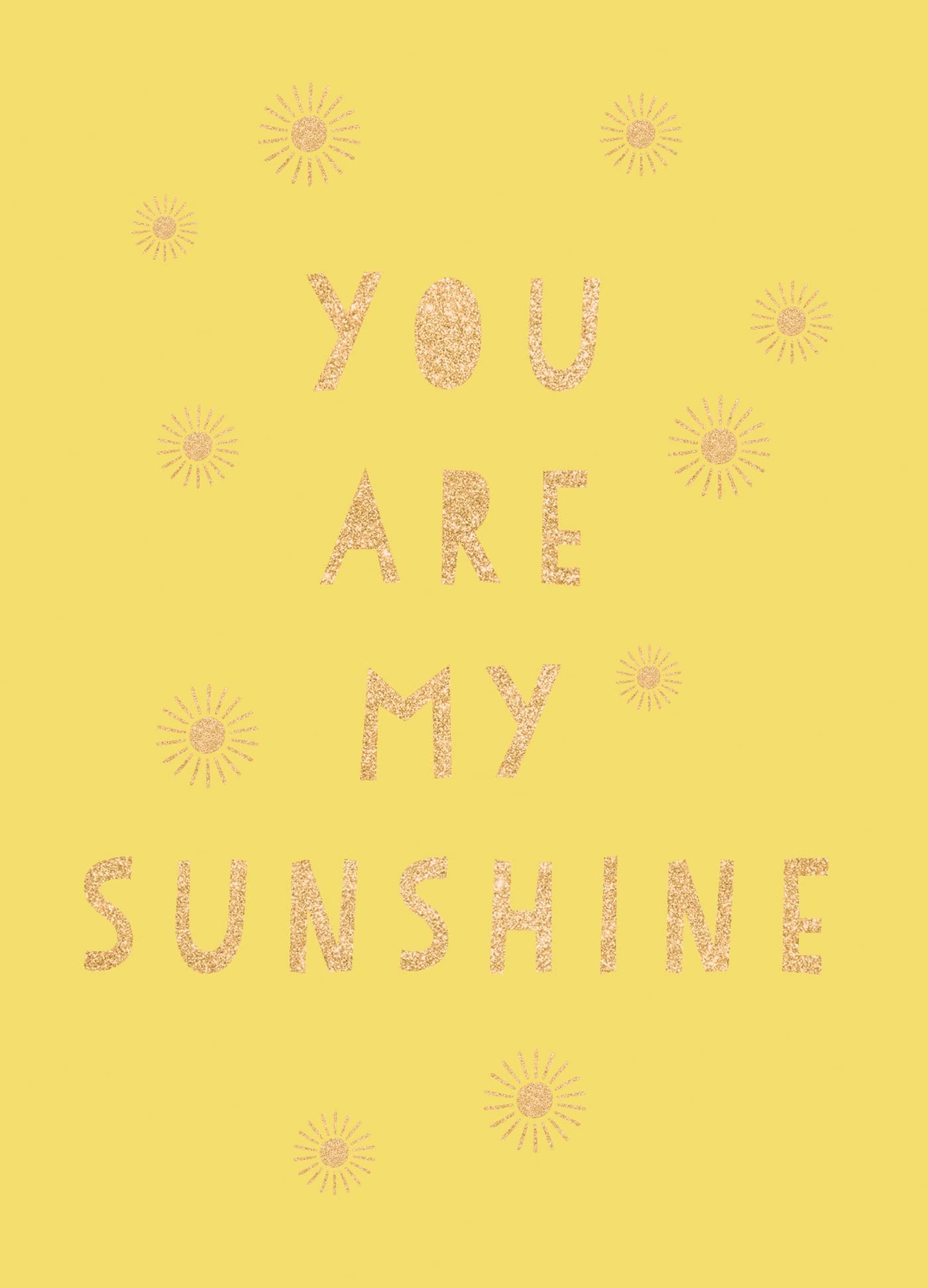 You Are My Sunshine: Uplifting Quotes for an Awesome Friend