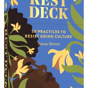 The Nap Ministry's Rest Deck: 50 Practices to Resist Grind Culture