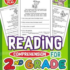 Reading Comprehension Grade 2: Highly Convenient - Ideal for Kids & Skill Enhancing 2nd Grade Reading Books (Reading Comprehension Grade 1, 2, 3 Series)